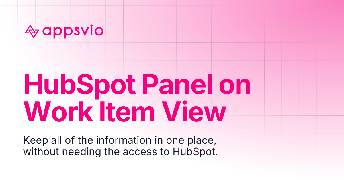 HubSpot Panel on Work Item View | Appsvio Documentation