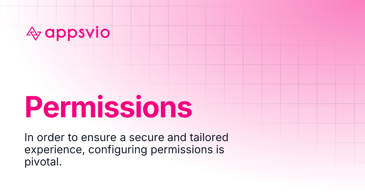 Permissions | Appsvio Documentation