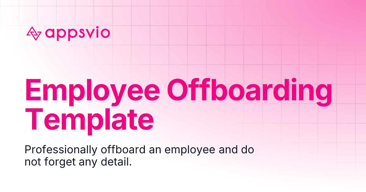 Employee Offboarding Template | Appsvio Documentation