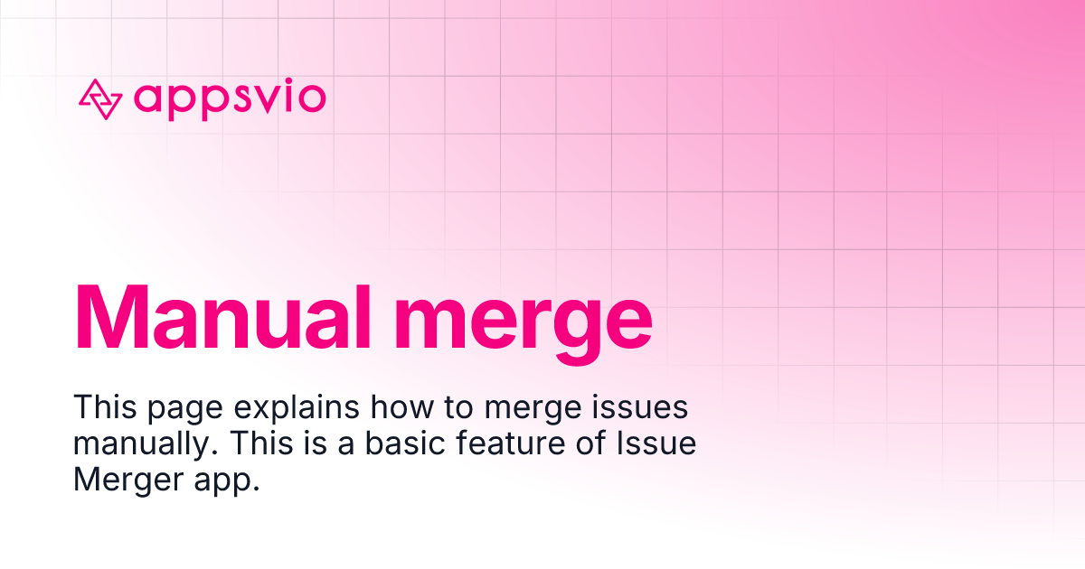 Manual merge | Appsvio Documentation